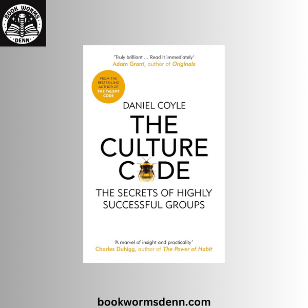 THE CULTURE CODE by DANIEL COYLE – Bookwormsdenn