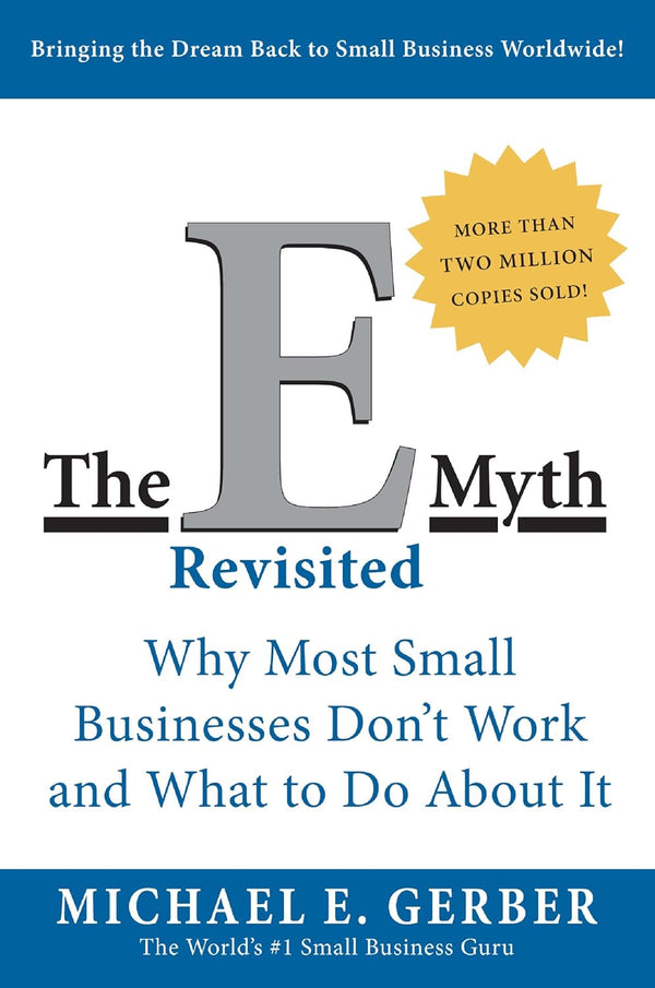 The E-myth Revisited BY Michael E. Gerber – Bookwormsdenn
