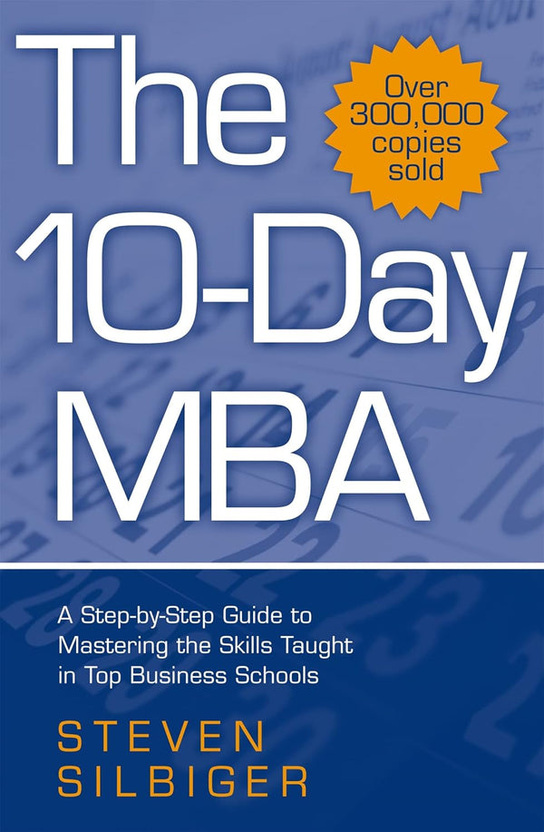 The 10-Day MBA BY Steven Silbiger – Bookwormsdenn