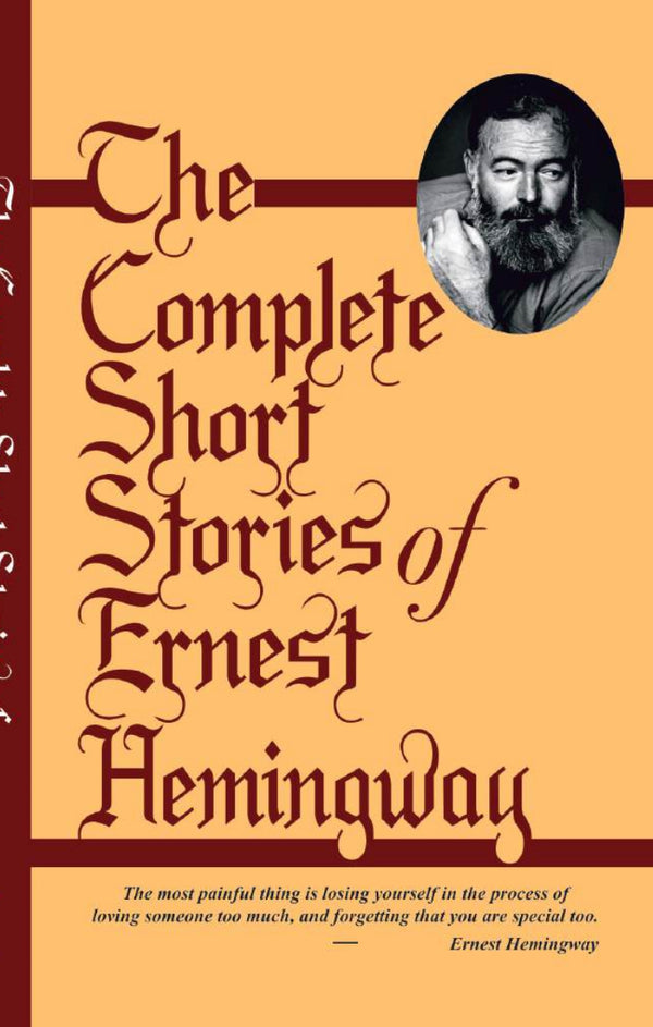 The Complete Short Stories of Ernest Hemingway – Bookwormsdenn